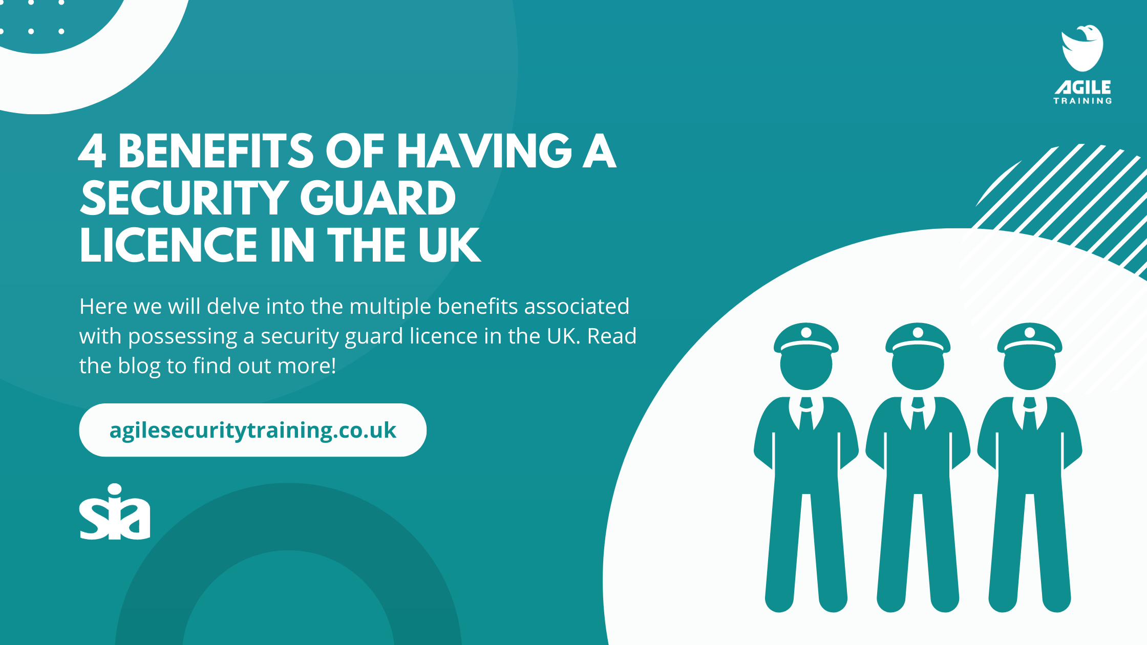 4 Benefits of Having An SIA Licence for Security Guards in the UK